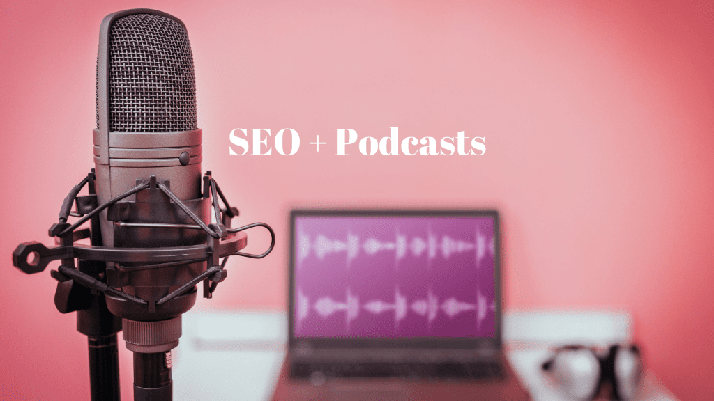 How Can A Podcast Help With SEO? | Let's Get Visible